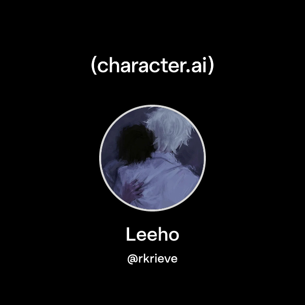 Chat with Leeho | character.ai | Personalized AI for every moment of ...
