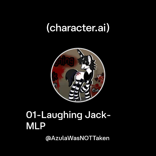 Chat with 01-Laughing Jack-MLP | character.ai | Personalized AI for ...