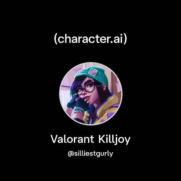Chat with Valorant Killjoy | character.ai | Personalized AI for every moment of your day