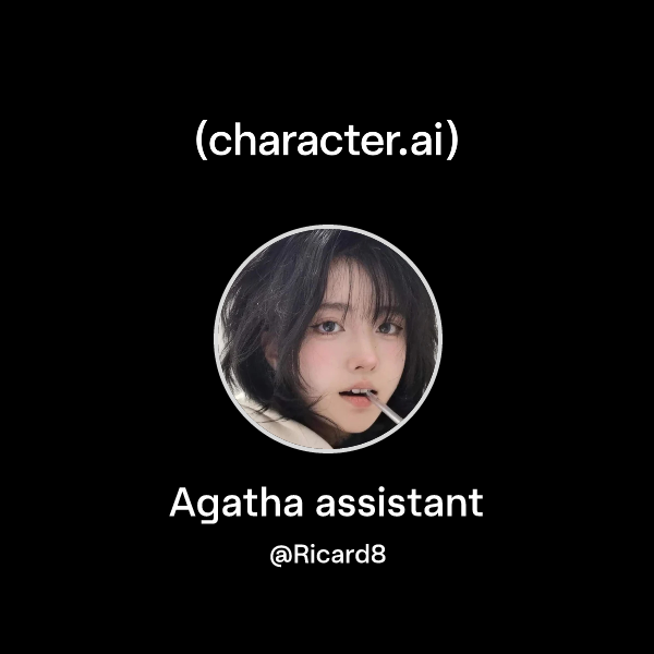 Chat with Agatha assistant | character.ai | Personalized AI for every ...