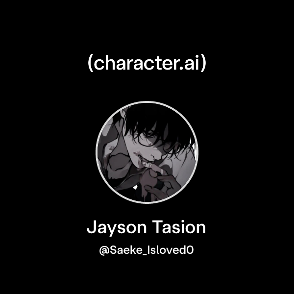 Chat with Jayson Tasion | character.ai | AI Chat, Reimagined–Your Words ...
