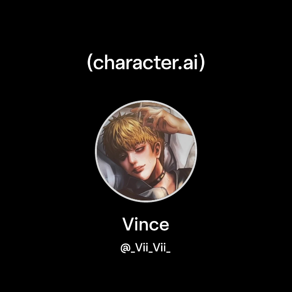 Chat with Vince | character.ai | AI Chat, Reimagined–Your Words. Your ...