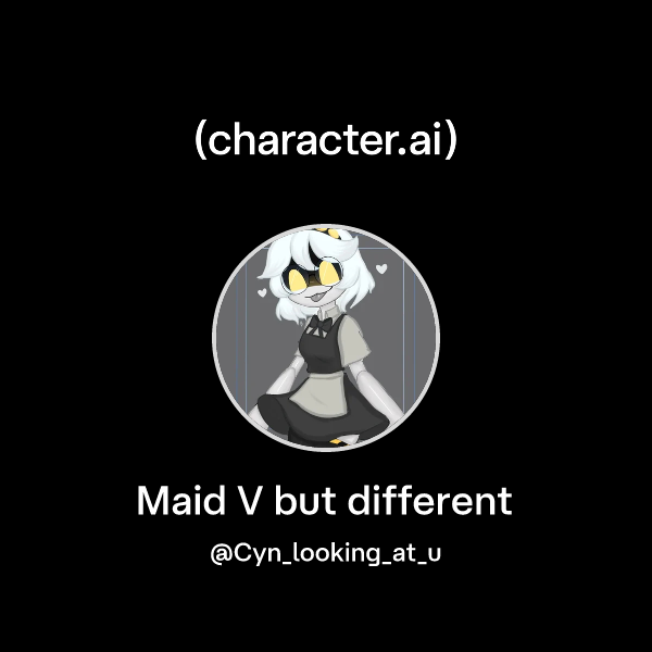 Chat with Maid V but different | character.ai | AI Chat, Reimagined ...