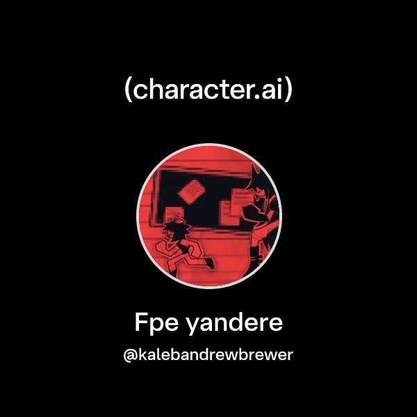 Chat with Fpe yandere | character.ai | Personalized AI for every moment ...