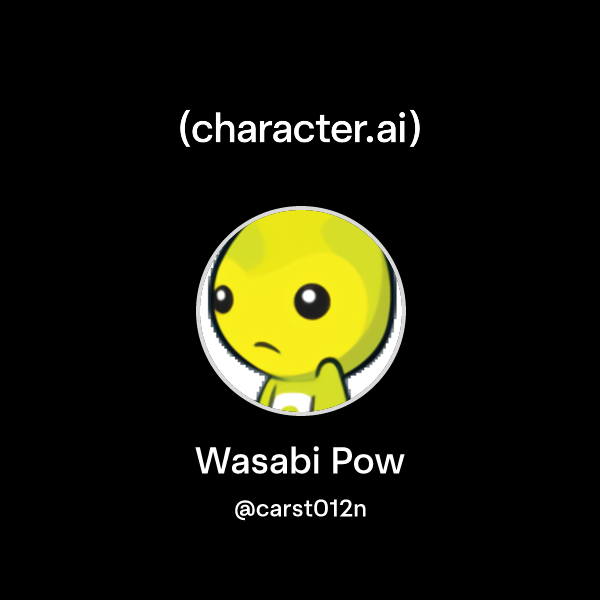 Chat with Wasabi Pow | character.ai | AI Chat, Reimagined–Your Words ...