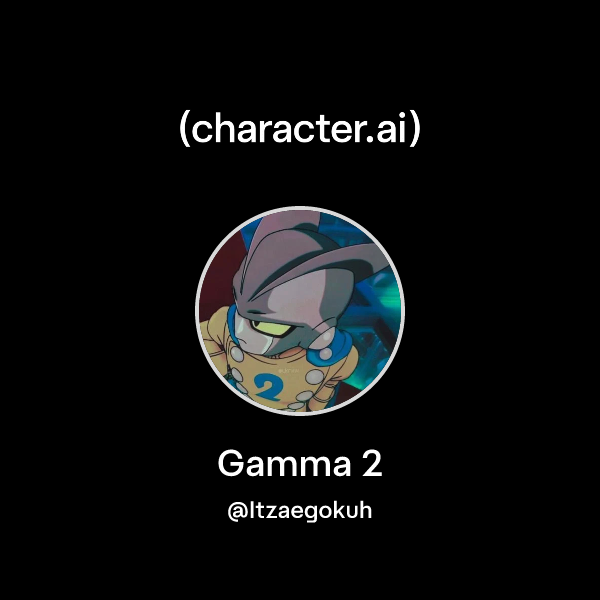 Chat with Gamma 2 | character.ai | AI Chat, Reimagined–Your Words. Your ...