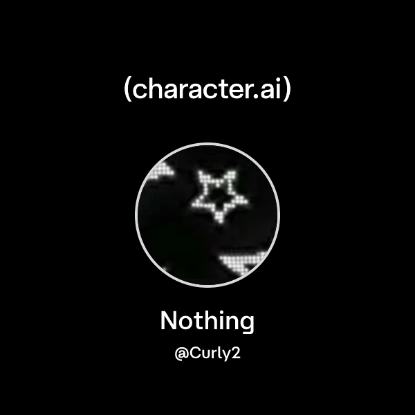 Chat with Nothing | character.ai | AI Chat, Reimagined–Your Words. Your ...
