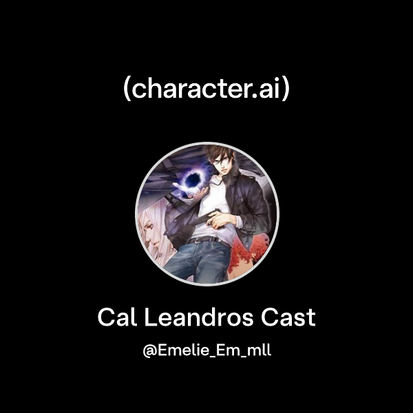 Chat with Cal Leandros Cast | character.ai | AI Chat, Reimagined–Your Words. Your World.