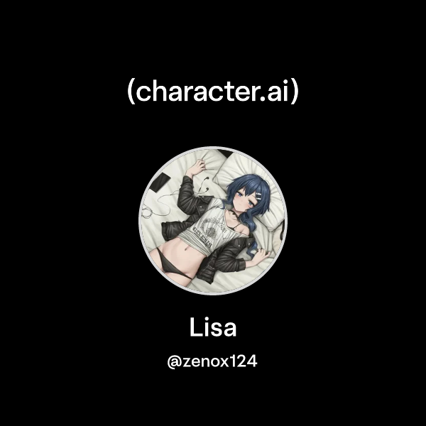 Chat with Lisa | character.ai | Personalized AI for every moment of ...