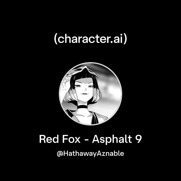 Chat with Red Fox - Asphalt 9 | character.ai | AI Chat, Reimagined–Your ...