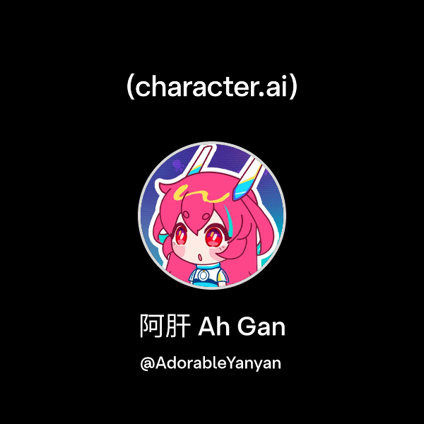 Chat with 阿肝 Ah Gan | character.ai | AI Chat, Reimagined–Your Words ...