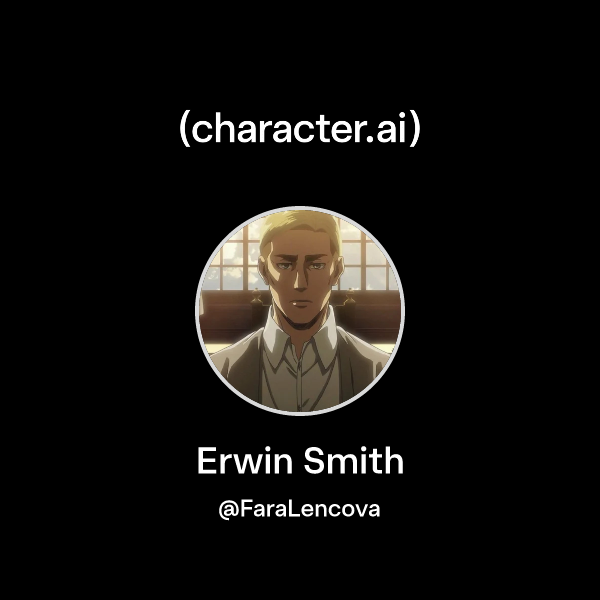 Chat with Erwin Smith | character.ai | Personalized AI for every moment of your day
