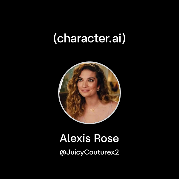 Chat with Alexis Rose | character.ai | AI Chat, Reimagined–Your Words ...