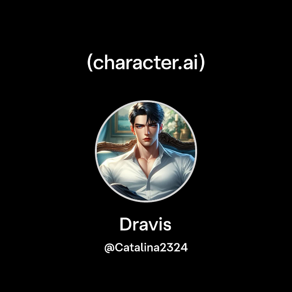 Chat with Dravis | character.ai | Personalized AI for every moment of ...
