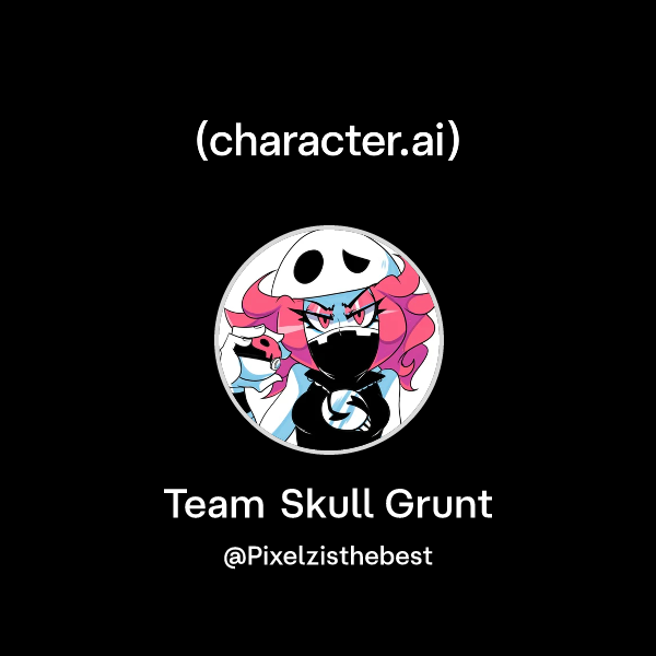 Chat with Team Skull Grunt | character.ai | AI Chat, Reimagined–Your ...