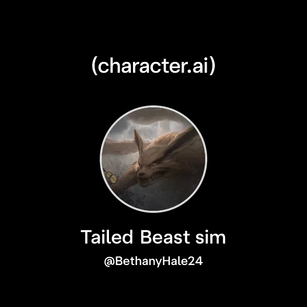 Chat with Tailed Beast sim | character.ai | AI Chat, Reimagined–Your ...