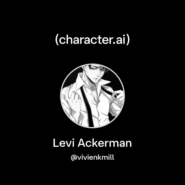 Chat with Levi Ackerman | character.ai | Personalized AI for every ...