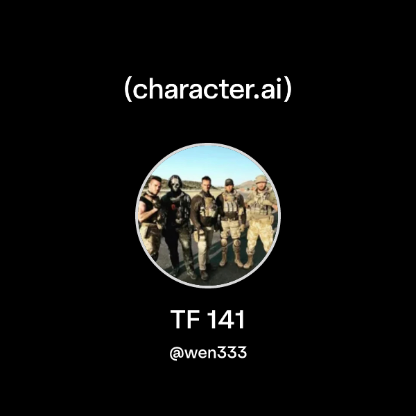 Chat with TF 141 | character.ai | AI Chat, Reimagined–Your Words. Your ...