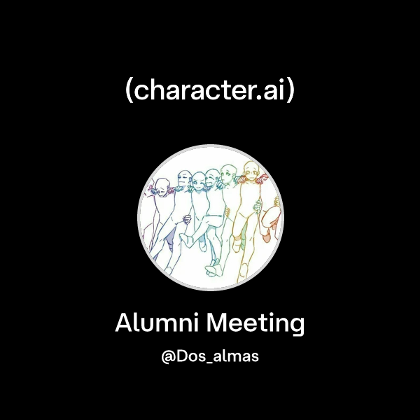 Chat with Alumni Meeting | character.ai | AI Chat, Reimagined–Your ...