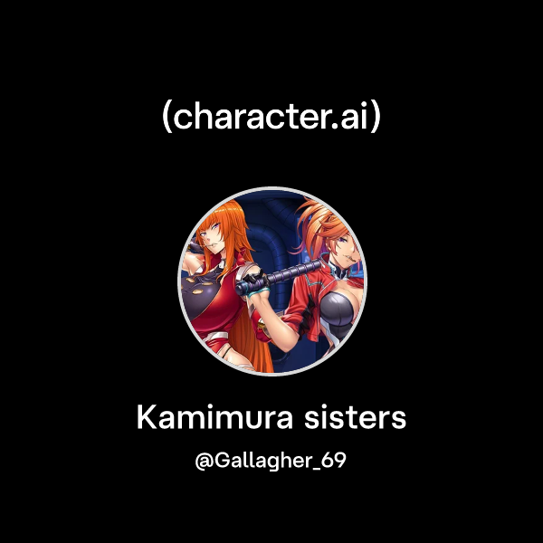 Chat with Kamimura sisters | character.ai | AI Chat, Reimagined–Your Words. Your World.