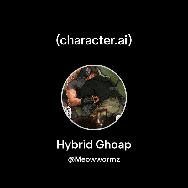 Chat with Hybrid Ghoap | character.ai | Personalized AI for every ...