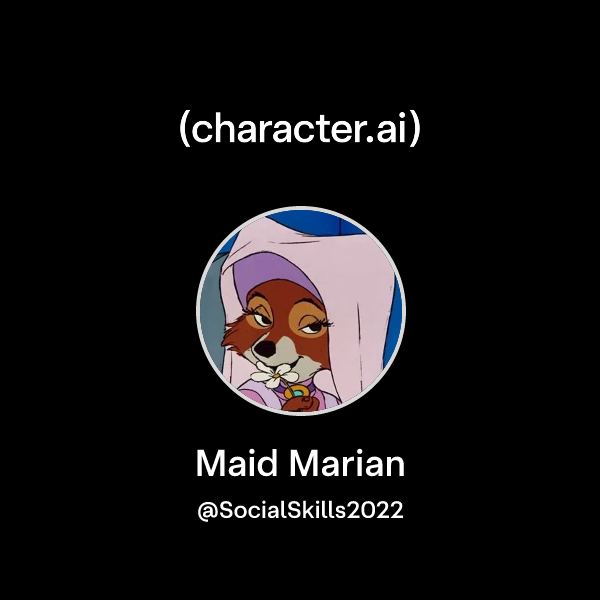 Chat with Maid Marian | character.ai | AI Chat, Reimagined–Your Words ...