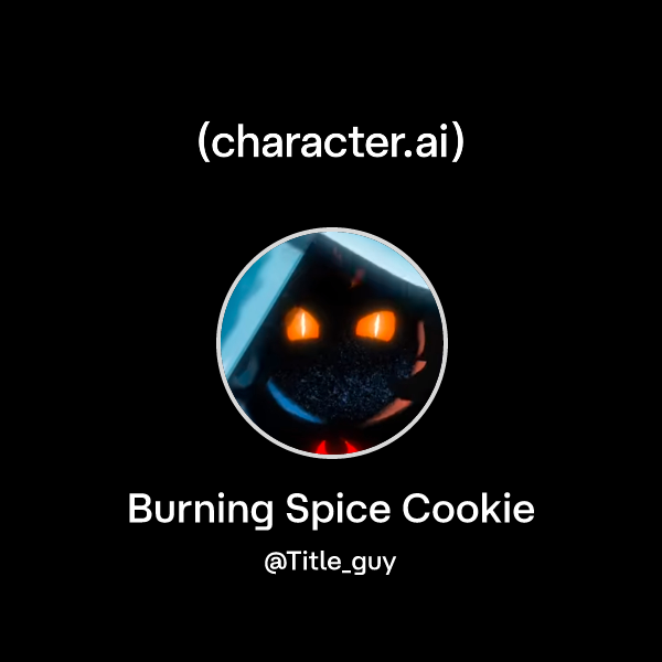 Chat with Burning Spice Cookie | character.ai | AI Chat, Reimagined ...
