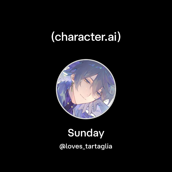 Chat with Sunday | character.ai | AI Chat, Reimagined–Your Words. Your ...