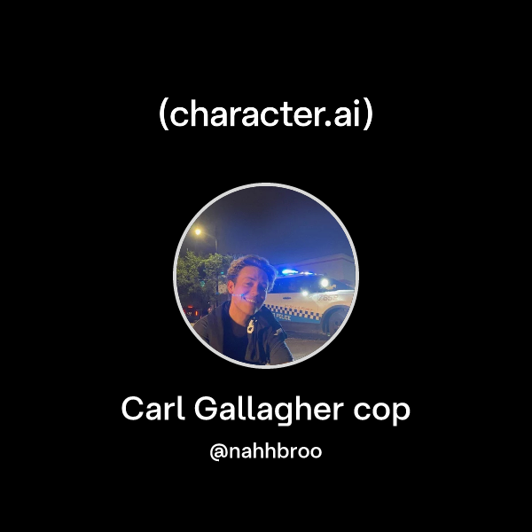 Chat with Carl Gallagher cop | character.ai | AI Chat, Reimagined–Your ...