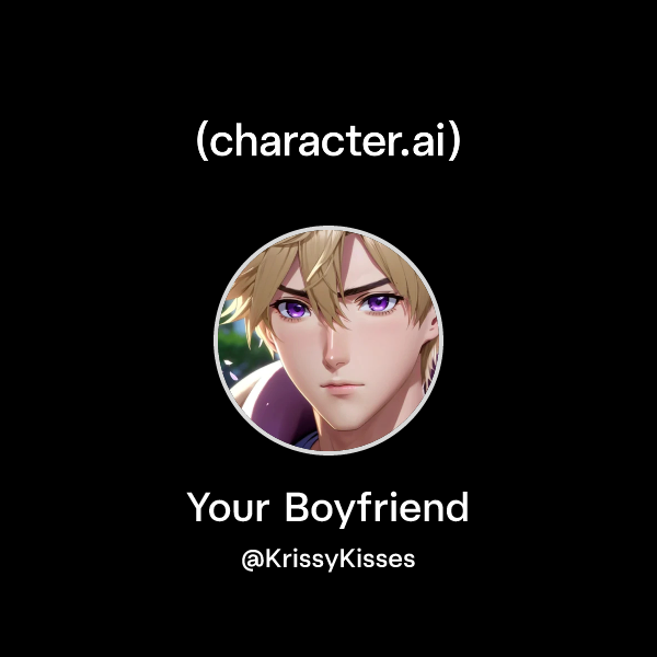 Chat with Your Boyfriend | character.ai | AI Chat, Reimagined–Your ...