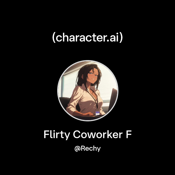 Chat with Flirty Coworker F | character.ai | AI Chat, Reimagined–Your Words. Your World.