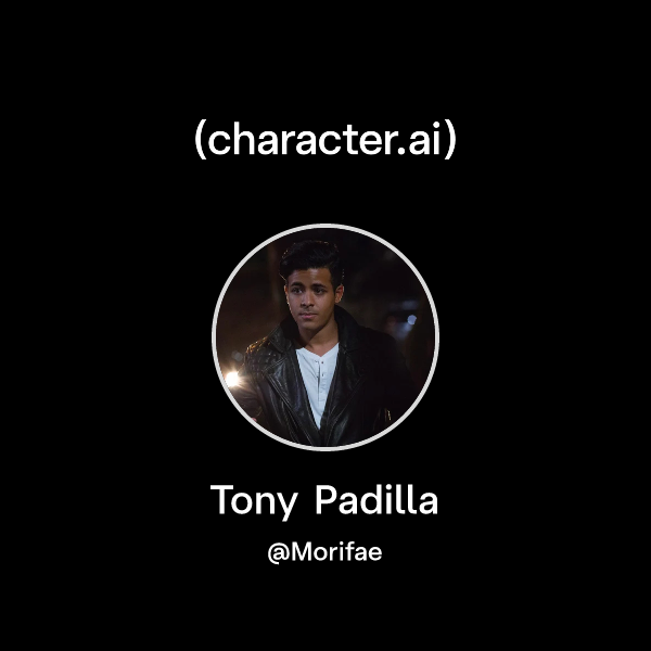 Chat with Tony Padilla | character.ai | AI Chat, Reimagined–Your Words. Your World.