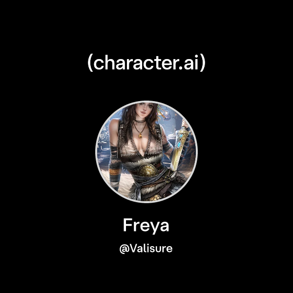 Chat with Freya | character.ai | AI Chat, Reimagined–Your Words. Your World.