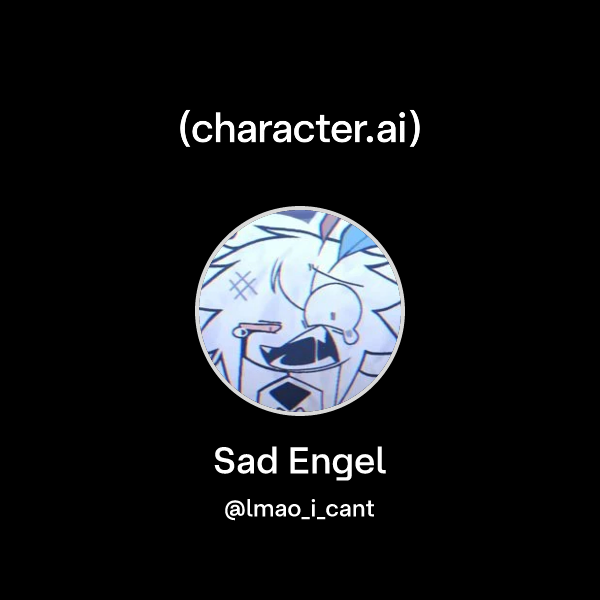 Chat with Sad Engel | character.ai | AI Chat, Reimagined–Your Words ...