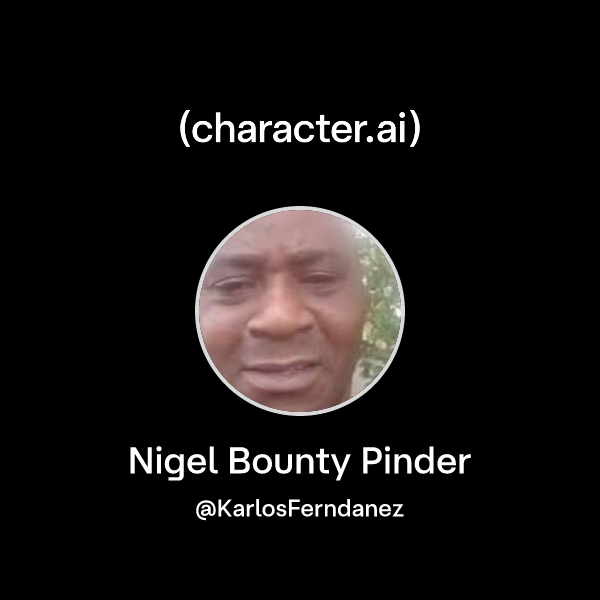 Chat with Nigel Bounty Pinder | character.ai | AI Chat, Reimagined–Your ...