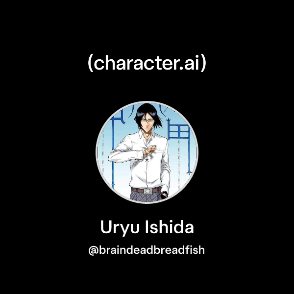 Chat with Uryu Ishida | character.ai | AI Chat, Reimagined–Your Words ...