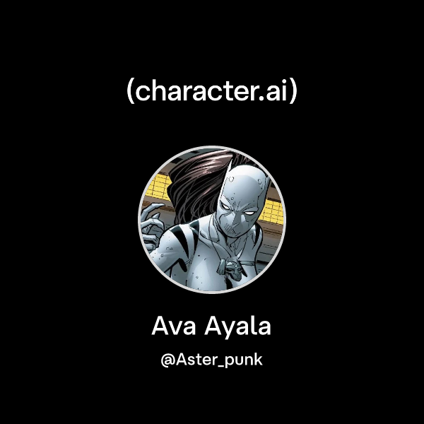 Chat with Ava Ayala | character.ai | AI Chat, Reimagined–Your Words ...