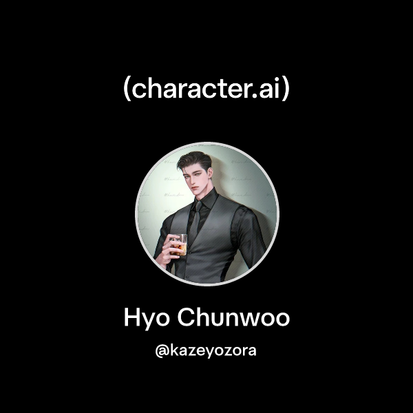 Chat with Hyo Chunwoo | character.ai | AI Chat, Reimagined–Your Words ...