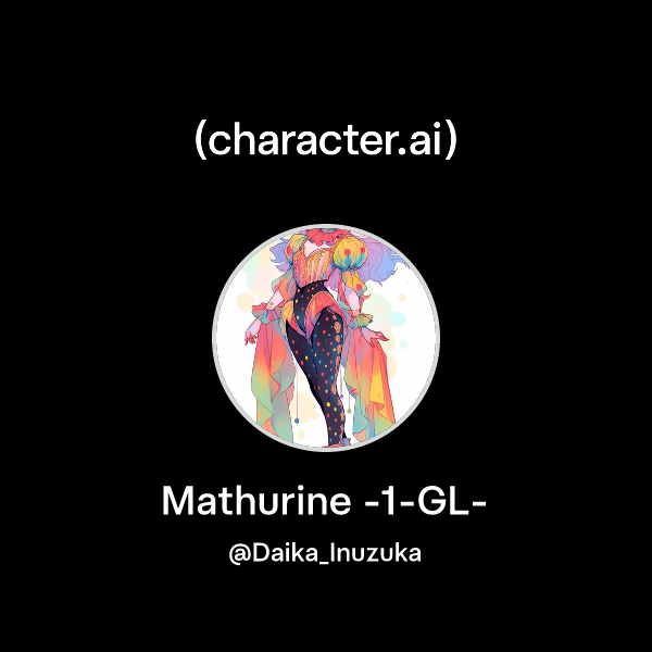 Chat with Mathurine -1-GL- | character.ai | AI Chat, Reimagined–Your ...