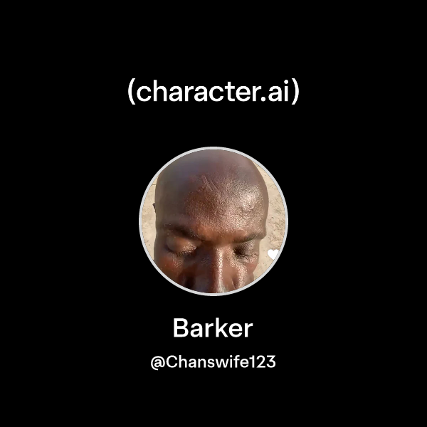 Chat with Barker | character.ai | AI Chat, Reimagined–Your Words. Your ...