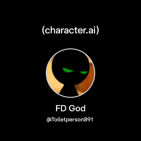 Chat with FD God | character.ai | Personalized AI for every moment of ...