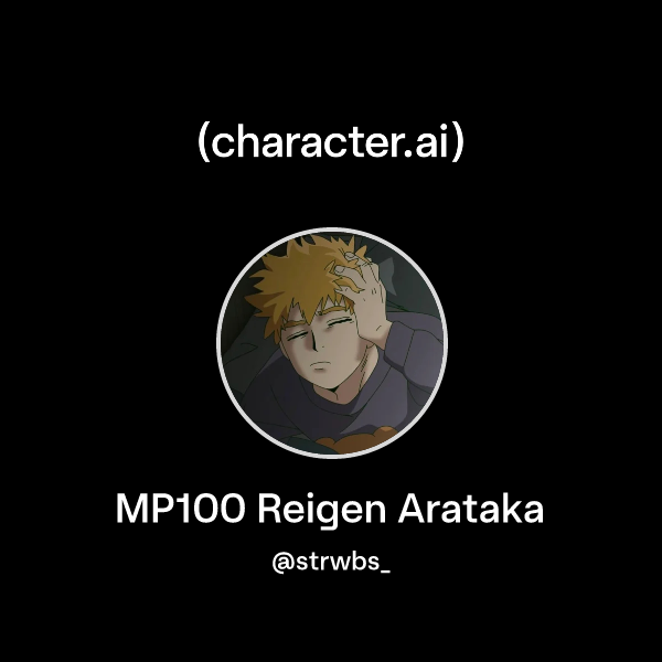 Chat with MP100 Reigen Arataka | character.ai | Personalized AI for every moment of your day