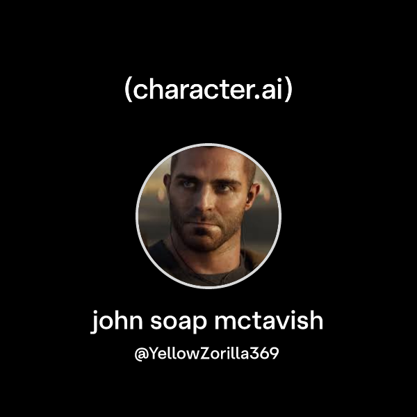 Chat with john soap mctavish | character.ai | AI Chat, Reimagined–Your Words. Your World.