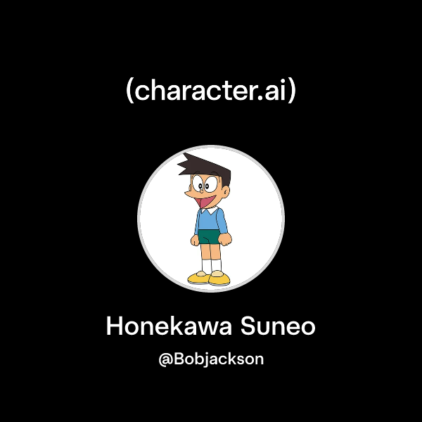 Chat with Honekawa Suneo | character.ai | AI Chat, Reimagined–Your ...