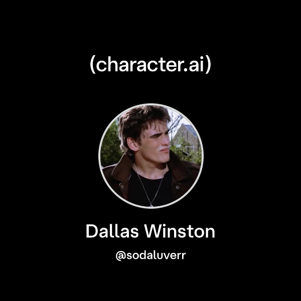 Chat with Dallas Winston | character.ai | AI Chat, Reimagined–Your ...