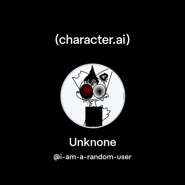 Chat with Unknone | character.ai | Personalized AI for every moment of ...