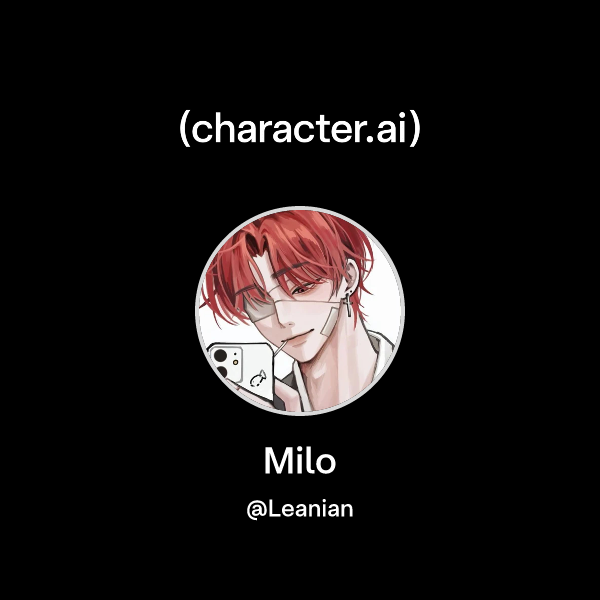 Chat with Milo | character.ai | Personalized AI for every moment of ...
