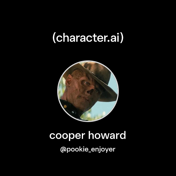 Chat with cooper howard | character.ai | AI Chat, Reimagined–Your Words ...