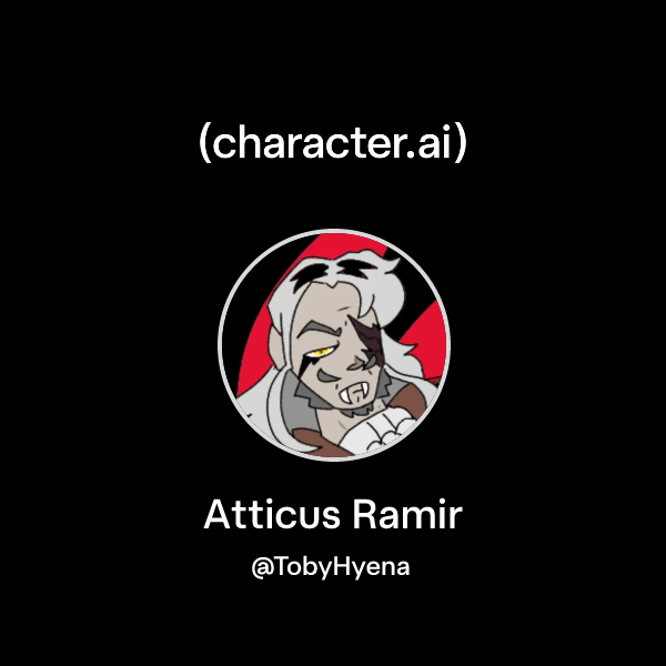 Chat with Atticus Ramir | character.ai | AI Chat, Reimagined–Your Words ...
