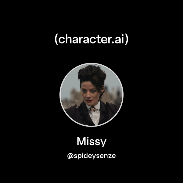 Chat with Missy | character.ai | AI Chat, Reimagined–Your Words. Your ...
